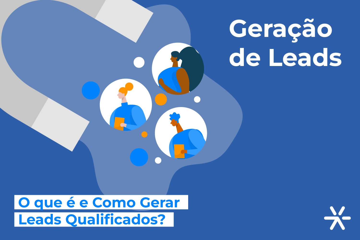 Geração De Leads O Que é E Como Gerar Leads Qualificados